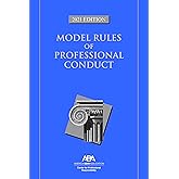 Model Rules of Professional Conduct, 2025 Edition: Professional ...