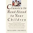 Amazon.com: Classics to Read Aloud to Your Children: Selections from ...