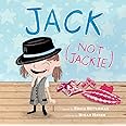 Jack (Not Jackie): Silverman, Erica, Hatam, Holly: 9781499807318 ...