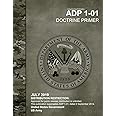 Army Doctrine Publication ADP 1-01 Doctrine Primer July 2019: US Army ...