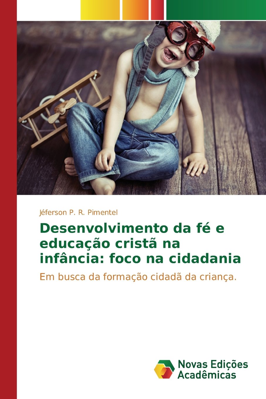 Desenvolvimento Da Fe E Educacao Crista Na Infancia: Foco Na Cidadania ...