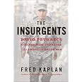 The Insurgents: David Petraeus and the Plot to Change the American Way ...