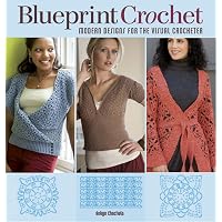 Blueprint Crochet Sweaters: Techniques for Custom Construction ...
