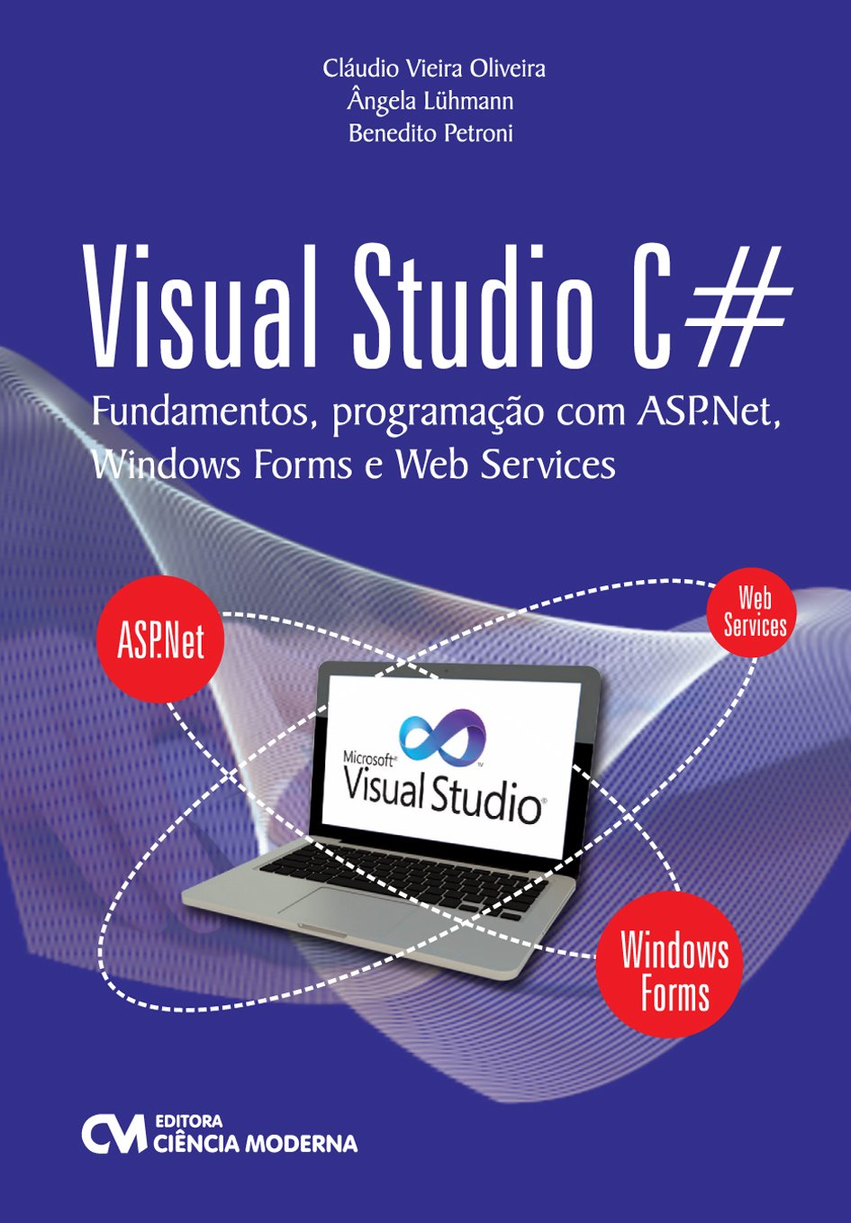 Visual Studio C. Fundamentos, Programação com Asp.net, Windows Forms e ...