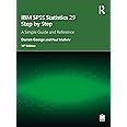IBM SPSS Statistics 29 Step by Step: A Simple Guide and Reference: George, Darren, Mallery, Paul ...