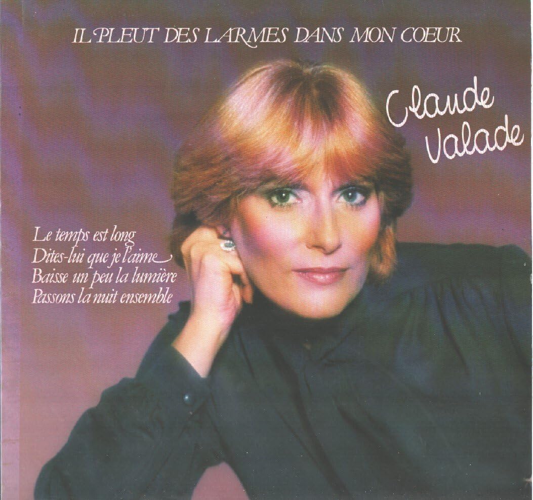 Claude Valade: Il Pleut Des Larmes Dans Mon Coeur LP VG+/NM Canada ...