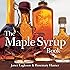 The Maple Syrup Book: Janet Eagleson, Rosemary Hasner: 9781550464115 ...
