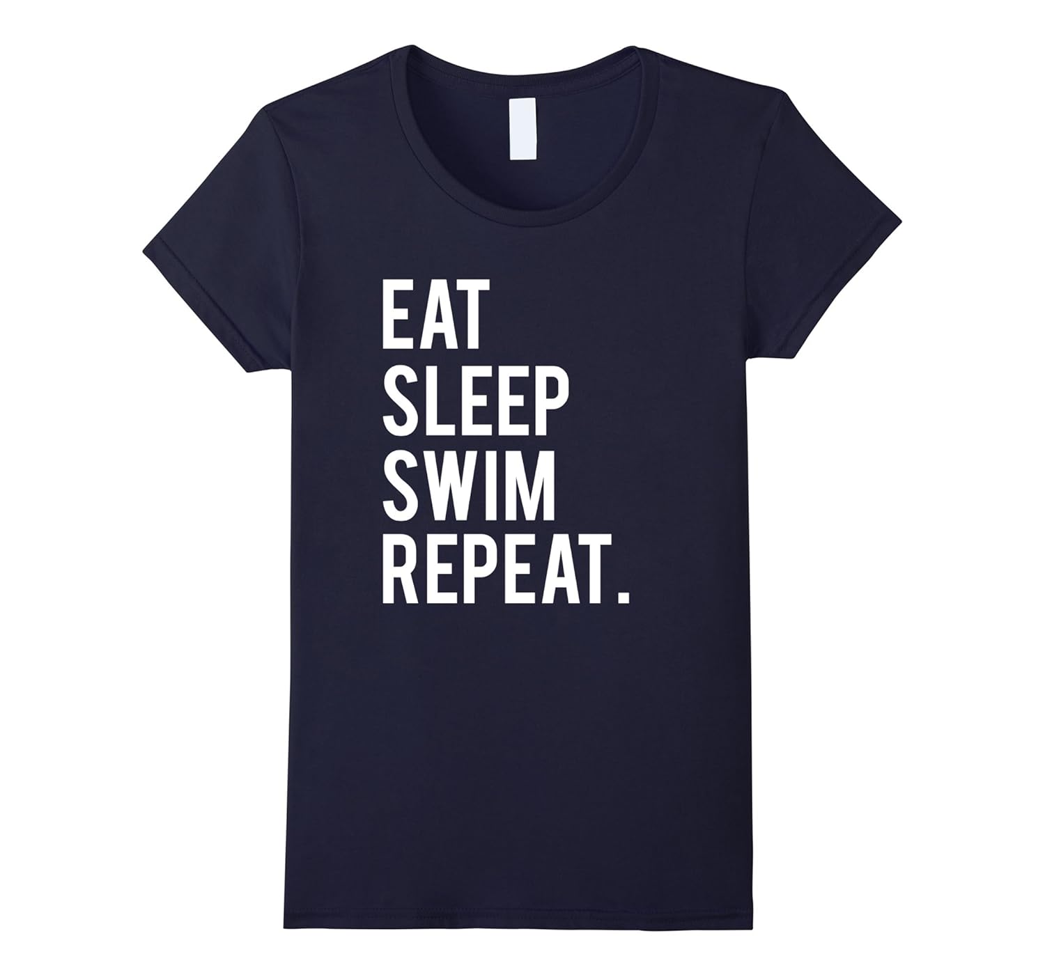 Eat Sleep Swim Repeat Swimming Swim Team T-Shirt-4LVS – 4loveshirt