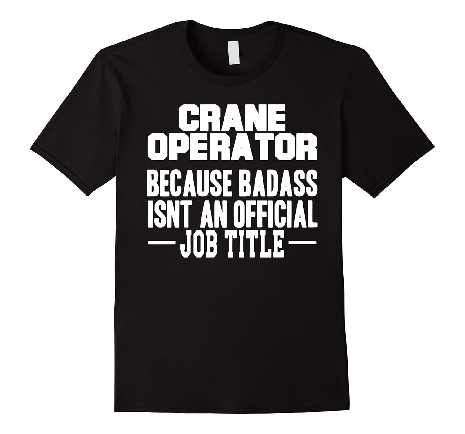 Crane Operator Shirts – Crane Operator T shirts-TD – theteejob