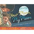 Your Moon, My Moon: A Grandmother's Words to a Faraway Child ...