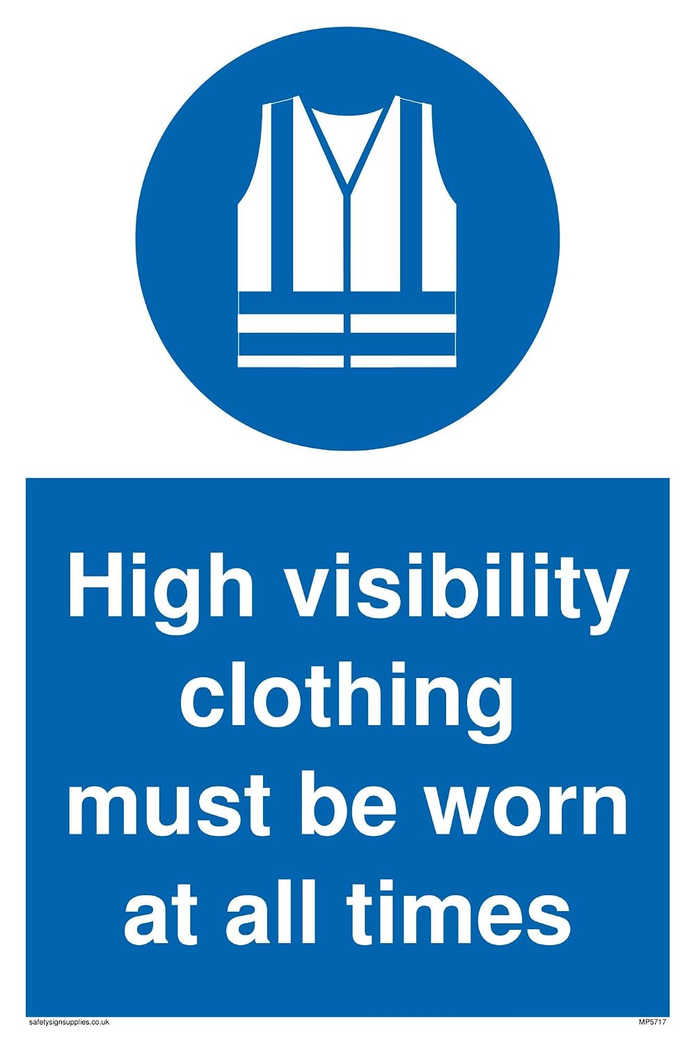 High Visibility Clothing Must be Worn Mandatory Sign – BigaMart