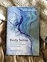 Body Sense: The Science and Practice of Embodied Self-Awareness (Norton ...