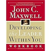 Developing the Leader Within You: Maxwell, John C.: 9780785281122 ...