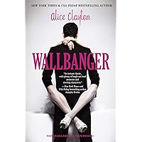 Wallbanger (The Cocktail Series): Clayton, Alice: 9781476741185: Amazon ...
