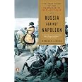 Russia Against Napoleon: The True Story of the Campaigns of War and ...