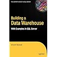Building a Data Warehouse: With Examples in SQL Server (Expert's Voice ...
