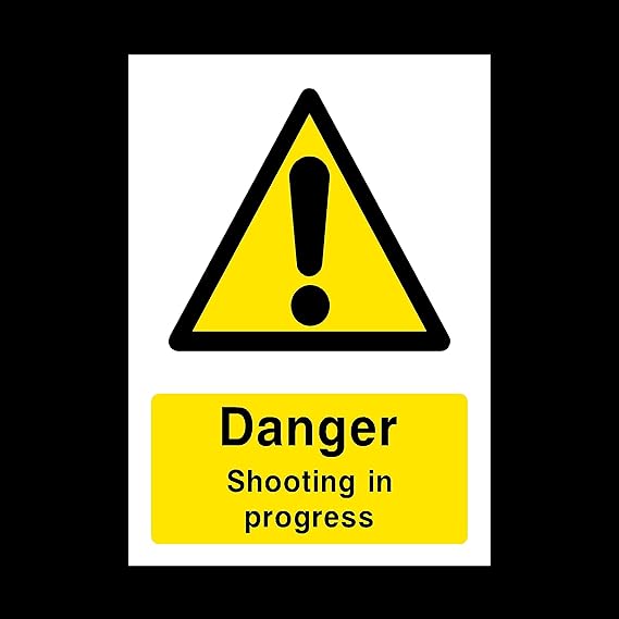 Danger Shooting in progress Plastic Sign - Farm/Shoot/Warning/Danger ...