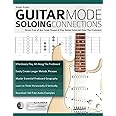 Guitar Scales: Guitar Mode Soloing Connections: Break Free of Box Scale ...