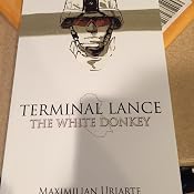 The White Donkey: Terminal Lance: Maximilian Uriarte: 9780316362832 ...