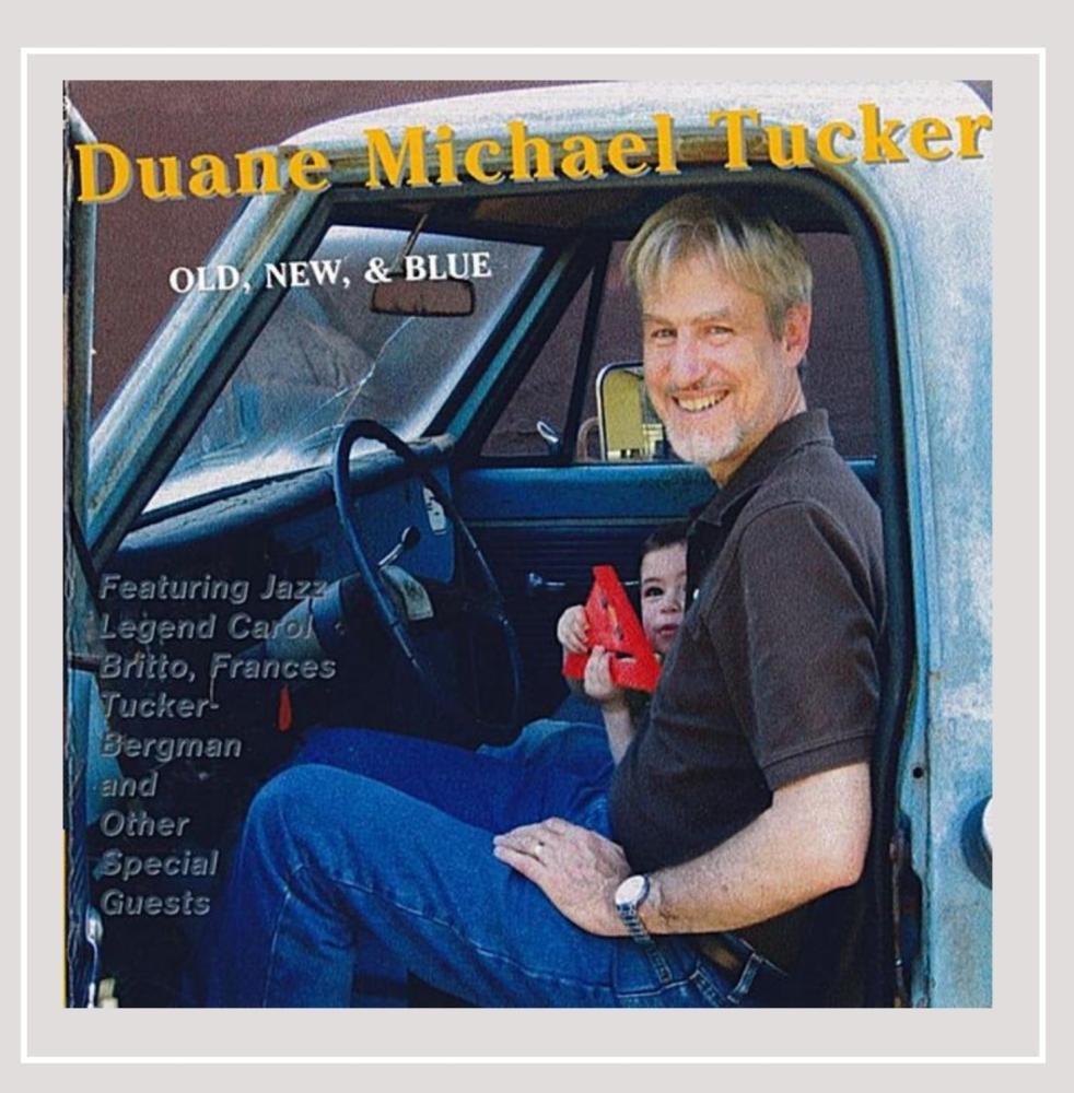Duane Michael Tucker - Old, New & Blue - Amazon.com Music