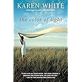 The Color of Light: White, Karen: 9780451215116: Amazon.com: Books