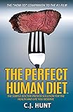 Amazon.com: THE PERFECT HUMAN DIET (2013): C.J. Hunt, M.D. Lane Sebring ...