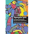 Algonquian Spirit: Contemporary Translations of the Algonquian ...