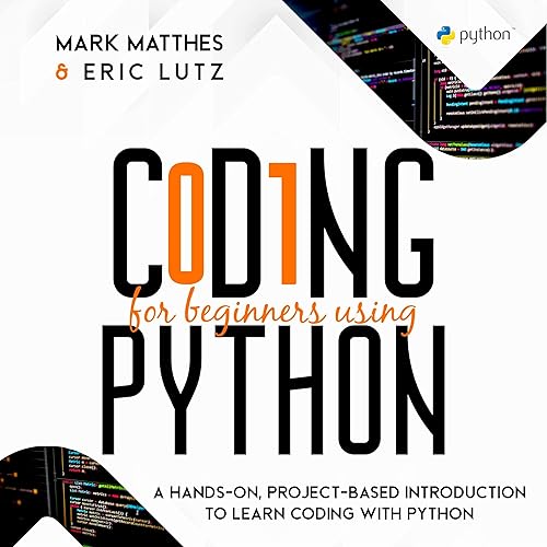 Coding For Beginners Using Python A Hands On Project Based 2582