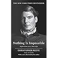 Nothing is Impossible: Reflections on a New Life: Christopher Reeve ...
