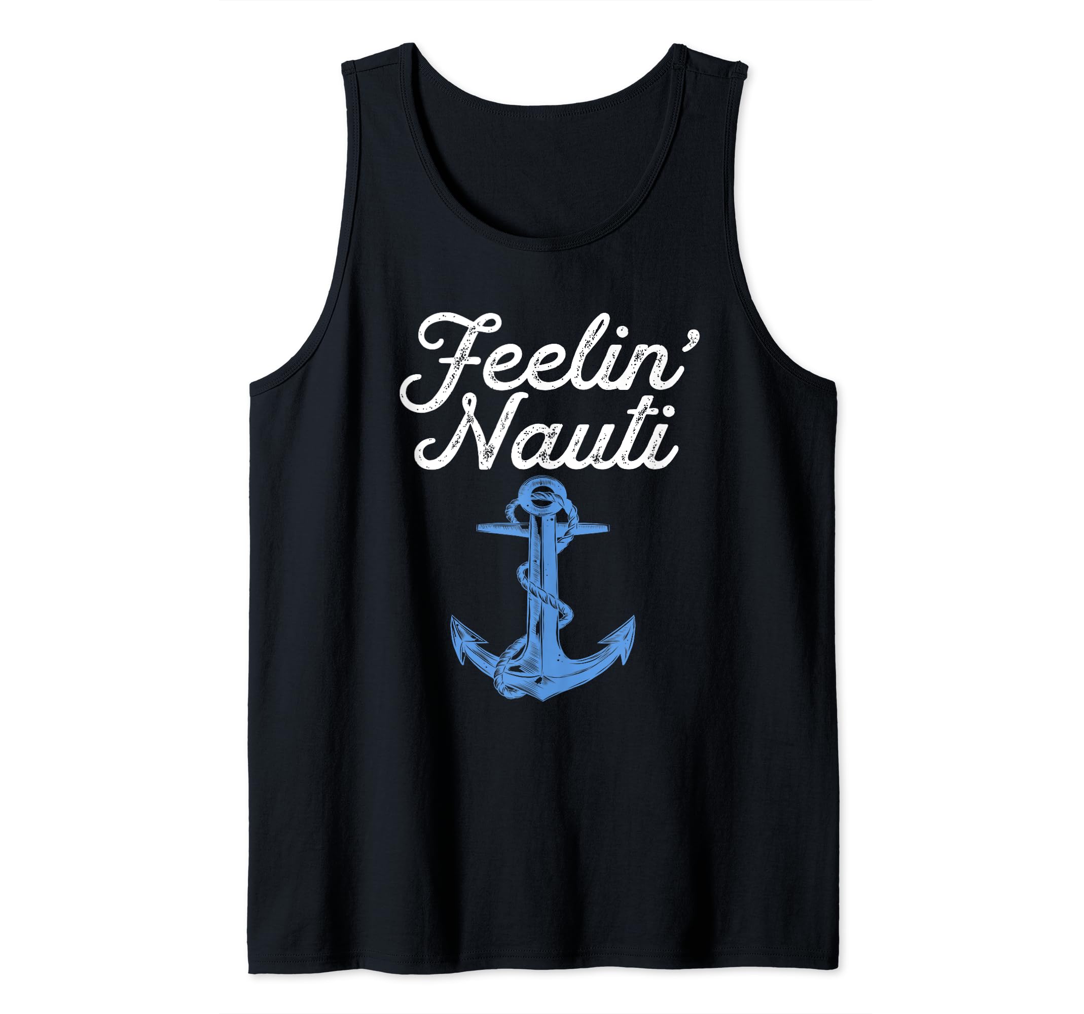 Feelin Nauti Sailing Boating Nautical Lake Funny Sailor Gift Tank Top M ...