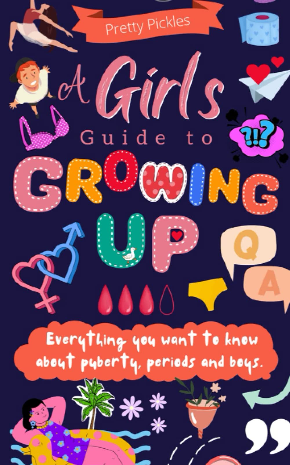 Mua A Girl's Guide to Growing Up: Everything You Want to Know About Puberty, Periods and Boys ...
