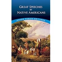 Great Speeches by Native Americans (Dover Thrift Editions: Speeches ...