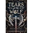 Amazon.com: Tears of the Wolf (Wrath and Weeping): 9798302403445 ...