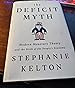 The Deficit Myth: Modern Monetary Theory and the Birth of the People's ...