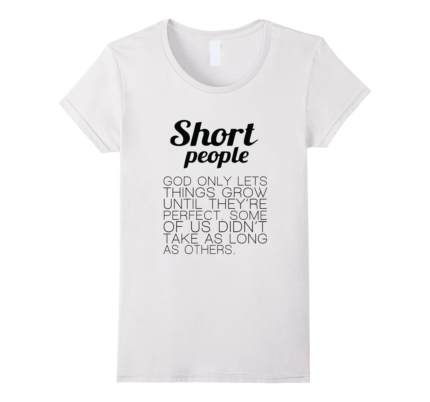 SHORT PEOPLE T-SHIRT Funny Short Person Tee Short Wear-4LVS – 4loveshirt