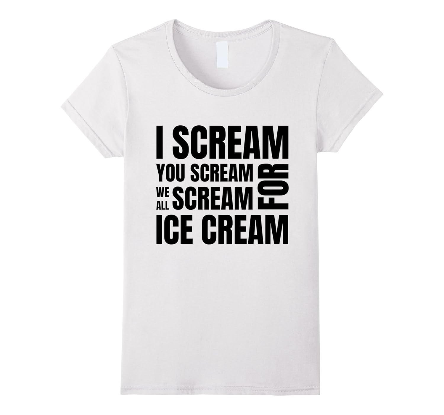 Ice Cream Scream Pun Rhyme Funny T-Shirt-4LVS – 4loveshirt