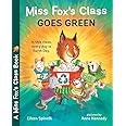 Miss Fox's Class Goes Green: Spinelli, Eileen, Kennedy, Anne ...