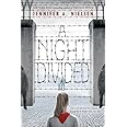 A Night Divided (Scholastic Gold): Nielsen, Jennifer A.: 9780545682428 ...