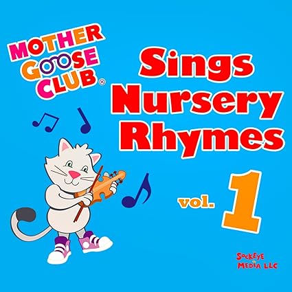Mother Goose Club - Mother Goose Club Sings Nursery Rhymes Vol. 1 ...