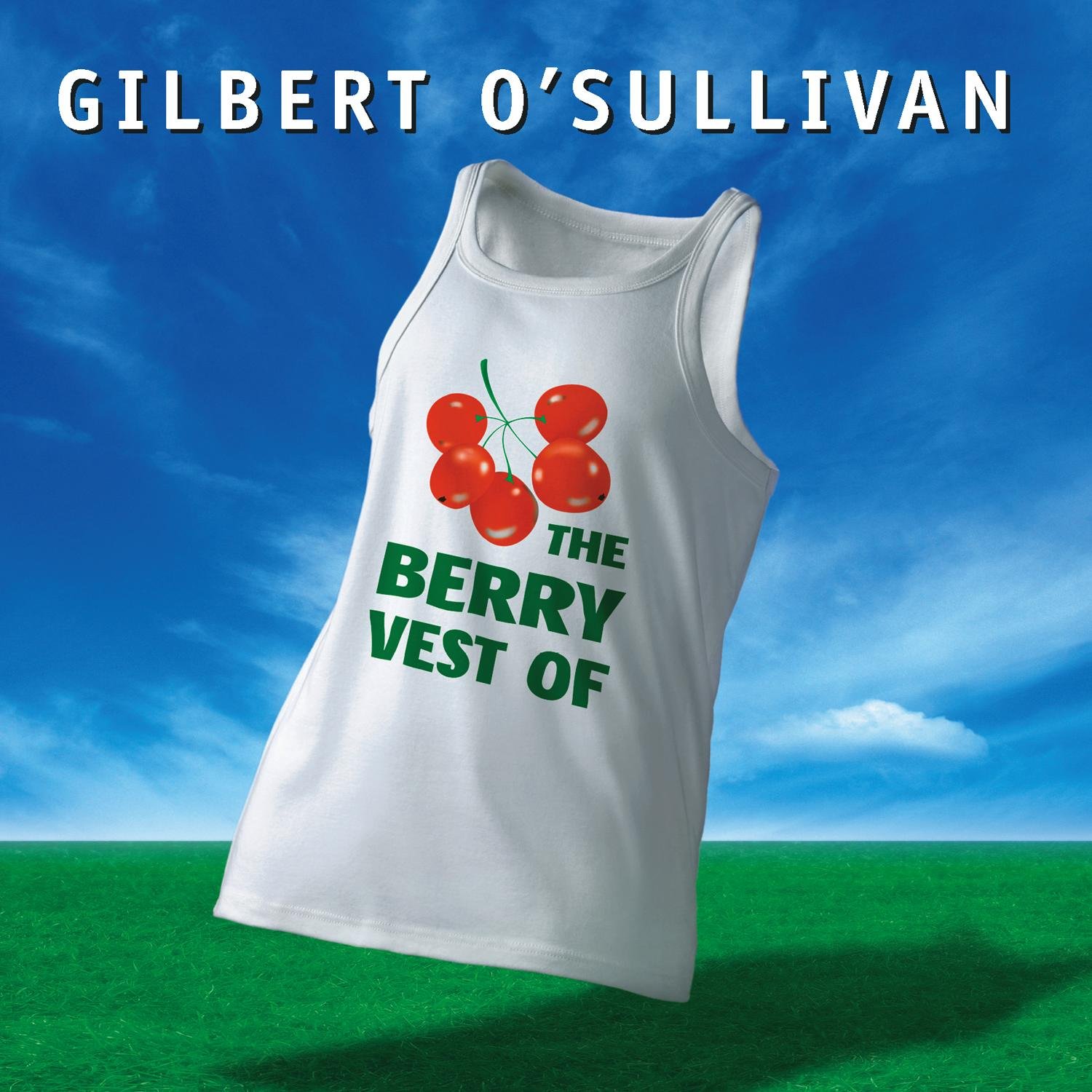 The Berry Vest of Gilbert O'sullivan: Gilbert O'Sullivan, Mark Flannery ...