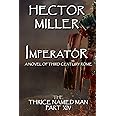 Amazon.com: The Thrice Named Man XIV: Imperator: 9798870666617: Miller ...