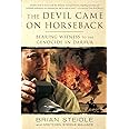 The Devil Came on Horseback: Bearing Witness to the Genocide in Darfur ...
