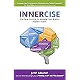 Innercise: The New Science to Unlock Your Brain's Hidden Power: Assaraf, John: 9781947637825 ...
