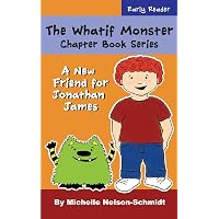 Amazon.com: The Whatif Monster Chapter Book Series: A New Friend for ...