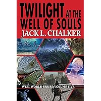 Exiles at the Well of Souls (Well World Saga: Volume 2): Chalker, Jack ...