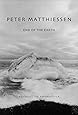End of the Earth: Voyaging to Antarctica: Matthiessen, Peter, Bateman ...