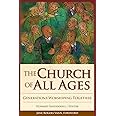 The Church of All Ages: Generations Worshiping Together: Vanderwell ...