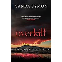 Overkill (Sam Shephard Book 1) - Kindle edition by Symon, Vanda. Mystery, Thriller & Suspense ...
