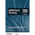 Addictions Nursing: Scope and Standards of Practice, 3rd Edition ...