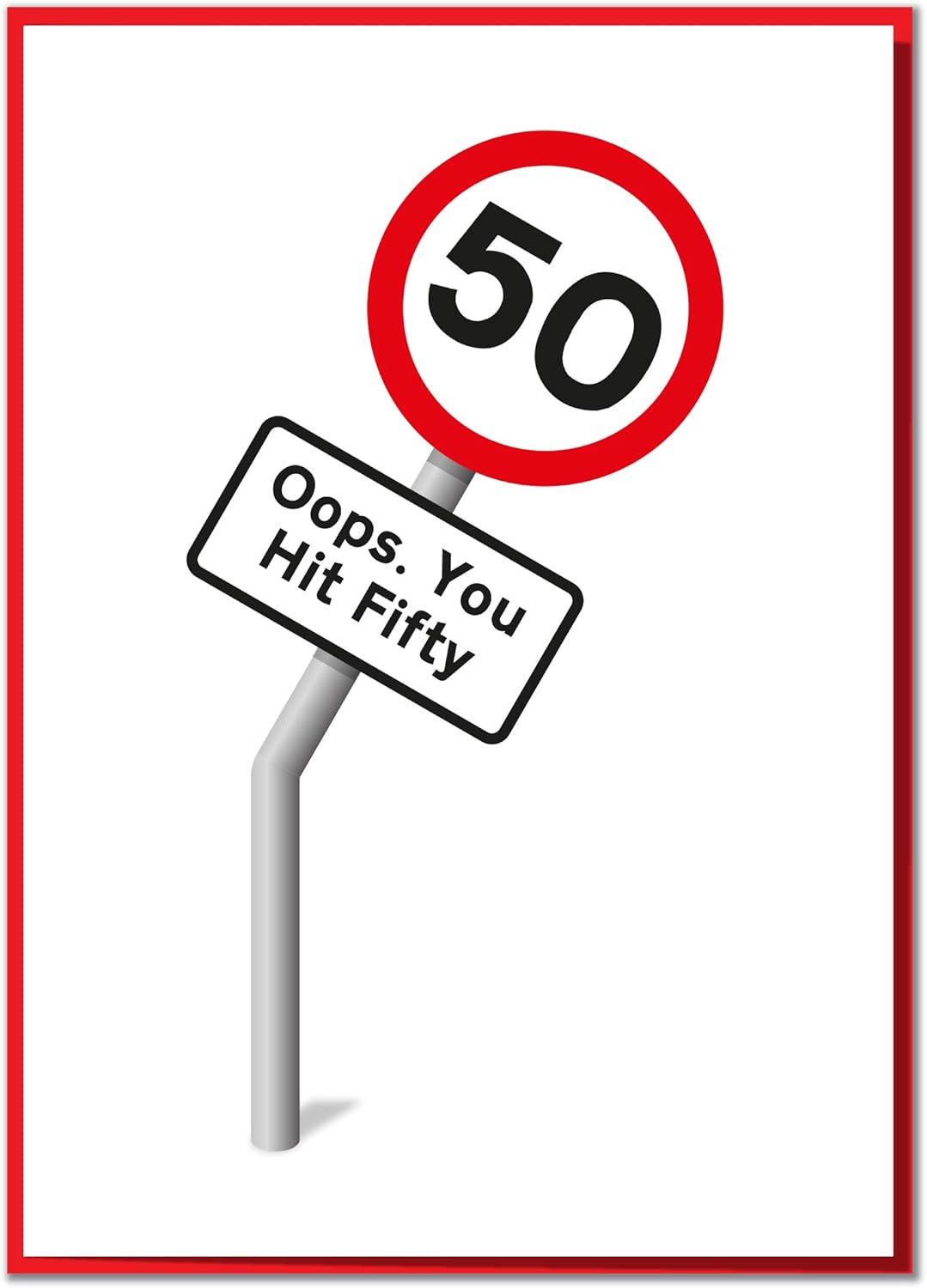 Oops. You Hit Fifty. Funny 50th Birthday Road Sign Card – BigaMart